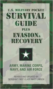 U.S. Military Pocket Survival Guide: Plus Evasion & Recovery: U.S. Army ...