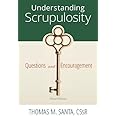 Understanding Scrupulosity: 3rd Edition of Questions and Encouragement ...