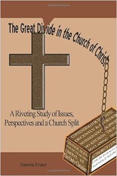 Buy The Great Divide in the Church of Christ: A Riveting Study of ...