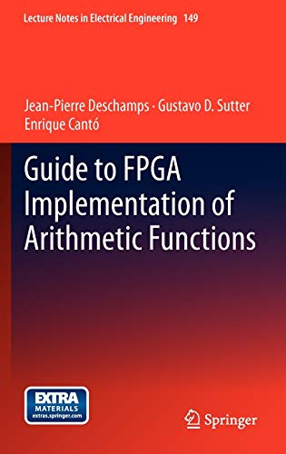 Guide To Fpga Implementation Of Arithmetic Functions Lecture Notes In Electrical Engineering