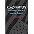 Class Matters: The New York Times, Bill Keller: 9780805080551: Amazon ...