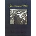 Spectacular Bid: Racing's Horse of Steel (Thoroughbred Legends ...