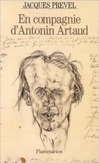 En compagnie d'Antonin Artaud - Jacques Prevel - Babelio
