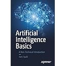 Artificial Intelligence Basics: A Non-Technical Introduction: Tom ...