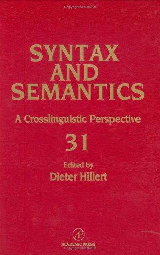 Syntax and Semantics, Volume 31: A Cross-Linguistic Perspective ...