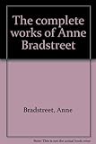 Amazon.com: The Works of Anne Bradstreet (The John Harvard Library ...
