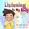 Listening to My Body: A guide to helping kids understand the connection ...