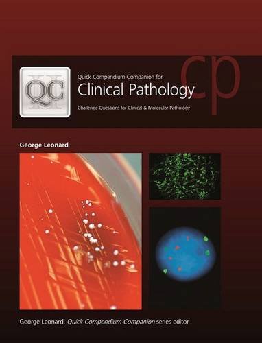 Quick Compendium Companion for Clinical Pathology: Challenge Questions ...