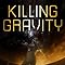 Killing Gravity (The Voidwitch Saga): Corey J. White: 9780765396310 ...