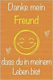 Danke mein Freund, dass du in meinem Leben bist: Geschenkbuch für Freund, Weihnachtsgeschenk ...
