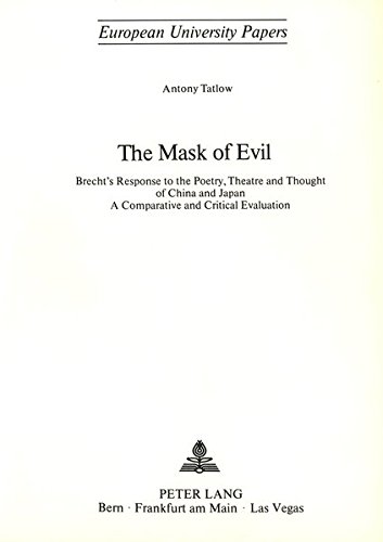 Amazon.com: The Mask of Evil: Brecht's Response to the Poetry, Theatre ...