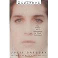 Sickened: The Memoir of a Munchausen by Proxy Childhood: Julie Gregory ...