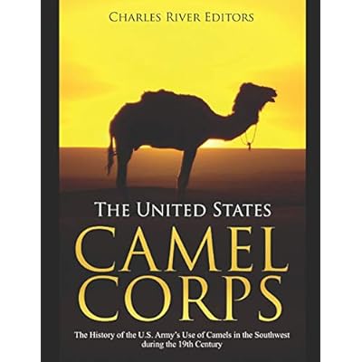 The United States Camel Corps: The History of the Guinea | Ubuy