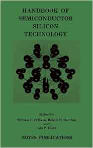 Handbook of Semiconductor Silicon Technology (Materials Science and ...