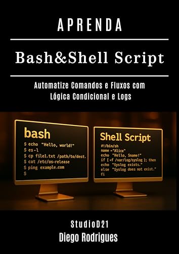 APRENDA Bash & Shell Script: Automatize Comandos e Fluxos com Lógica ...