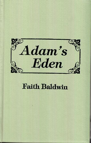 Adam's Eden: Baldwin, Faith: 9780884116301: Amazon.com: Books