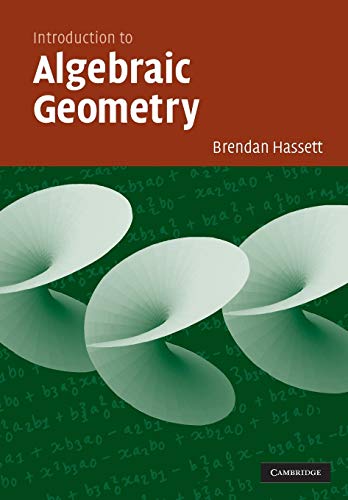 Introduction to Algebraic Geometry: Hassett, Brendan: 9780521691413 ...