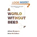 A World Without Bees: Allison Benjamin, Brian McCallum: 9781605981253 ...