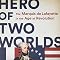 Hero of Two Worlds: The Marquis de Lafayette in the Age of Revolution ...