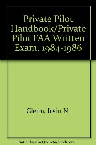 Private Pilot Handbook: Gleim, Irvin N.: 9780917539008: Amazon.com: Books