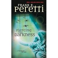 This Present Darkness and Piercing the Darkness: Peretti, Frank E ...