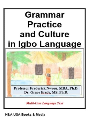 Grammar Practice and Culture in Igbo Language: Nwosu, Prof Frederick ...