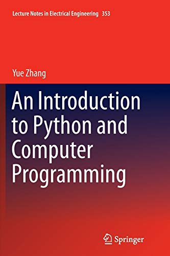An Introduction To Python And Computer Programming Lecture Notes In Electrical Engineering 353