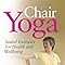 Chair Yoga: Seated Exercises for Health and Wellbeing: Rohnfeld ...