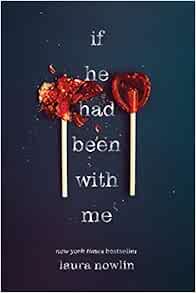 Amazon.com: If He Had Been with Me: 9781728205489: Nowlin, Laura: Books