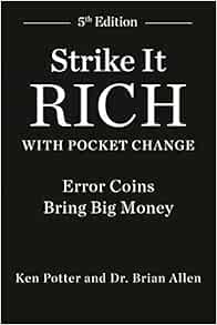 Strike It Rich with Pocket Change: Error Coins Bring Big Money: Potter ...
