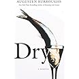Dry: A Memoir: Burroughs, Augusten: 9780312272050: Amazon.com: Books