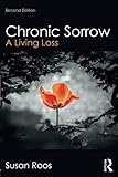 Amazon.com: Chronic Sorrow: A Living Loss (Series in Death, Dying, and ...