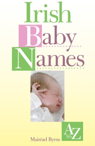 Irish Baby Names: Mairéad Byrne: 9780572031763: Amazon.com: Books