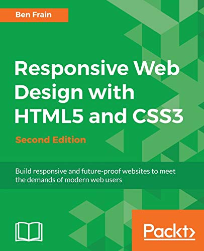 Responsive Web Design with HTML5 and CSS3 - Second Edition: Build ...