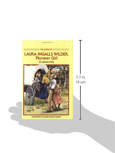 The Story of Laura Ingalls Wilder: Pioneer Girl (Dell Yearling ...