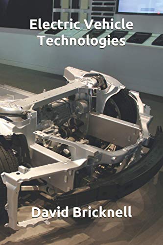 Electric Vehicle Technologies (Electric Vehicles): Bricknell, David J ...