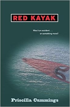 Red Kayak: Priscilla Cummings: 9780142405734: Amazon.com: Books