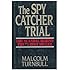 SpyCatcher: The Candid Autobiography of a Senior Intelligence Officer ...