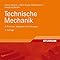 Technische Mechanik in Formeln, Aufgaben und Lösungen German Edition ...