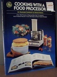 Cooking With a Food Processor book by General Electric Company