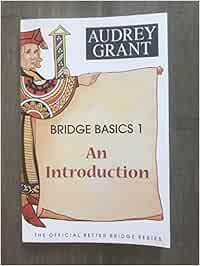 Bridge Basics 1: An Introduction: Grant, Audrey: 9780939460908: Books - Amazon.ca