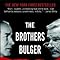 The Brothers Bulger: How They Terrorized and Corrupted Boston for a ...