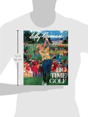 Big-Time Golf by LeRoy Neiman (1992, Hardcover) for sale online | eBay