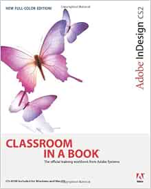 Adobe InDesign CS2 Classroom In A Book: Adobe Creative Team ...