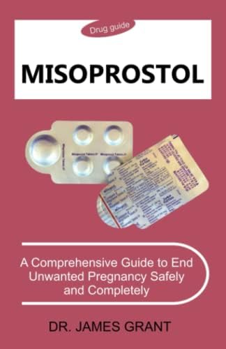 Misoprostol: A Comprehensive Guide to End Unwanted Pregnancy Safely and Completely price in UAE ...