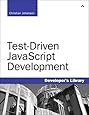 Test-Driven JavaScript Development (Developer's Library): Johansen ...