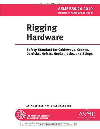 ASME B30.26-2010: Rigging Hardware -Safety Standard for Cableways ...
