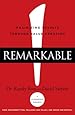 Remarkable!: Maximizing Results through Value Creation: Ross, Dr. Randy ...