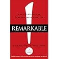 Remarkable!: Maximizing Results through Value Creation: Ross, Dr. Randy ...