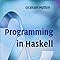Programming in Haskell: Amazon.es: Graham Hutton: Libros en idiomas extranjeros